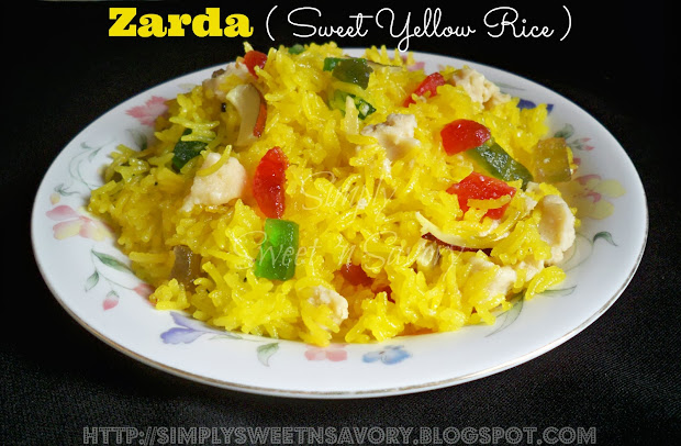 Simply Sweet 'n Savory: Zarda ( Sweet Yellow Rice )