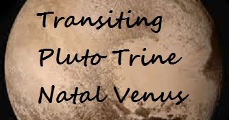 Holm Astrology: TRANSITING PLUTO TRINE NATAL VENUS
