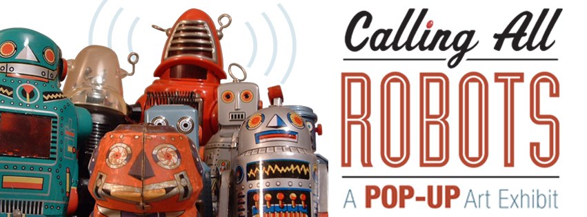 Calling ALL Robots: Call To Artist