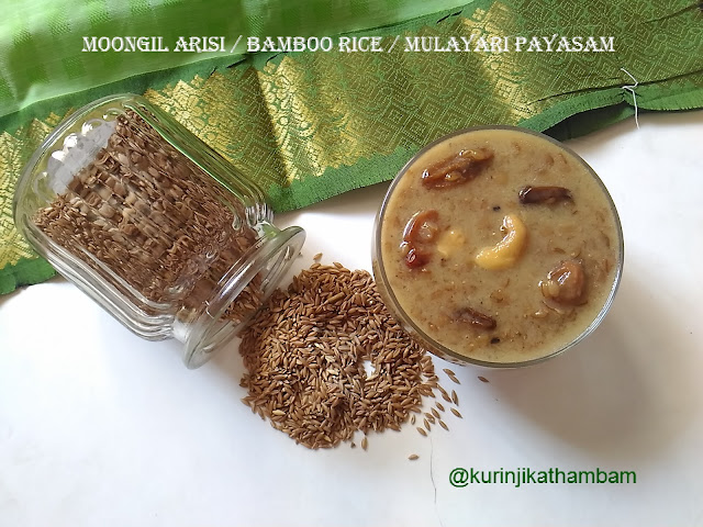 Moongil Arisi Payasam / Bamboo Rice Kheer / Mulayari Payasam ~ Kurinji ...