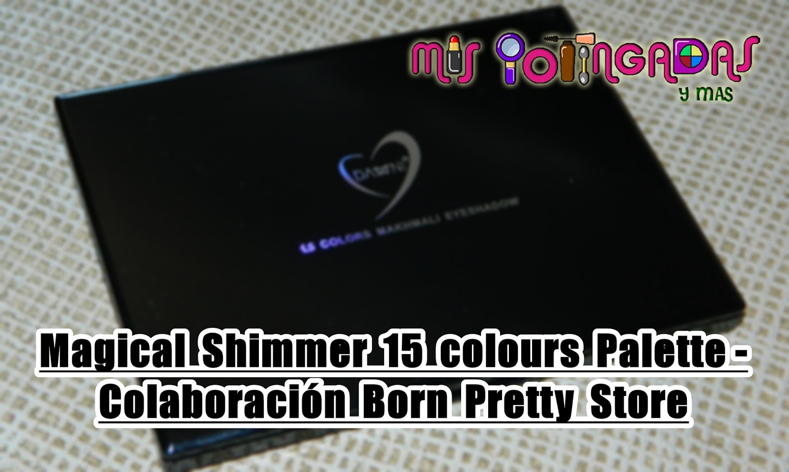 MIS POTINGADAS y más: Review | Magical Shimmer 15 colours Palette ...