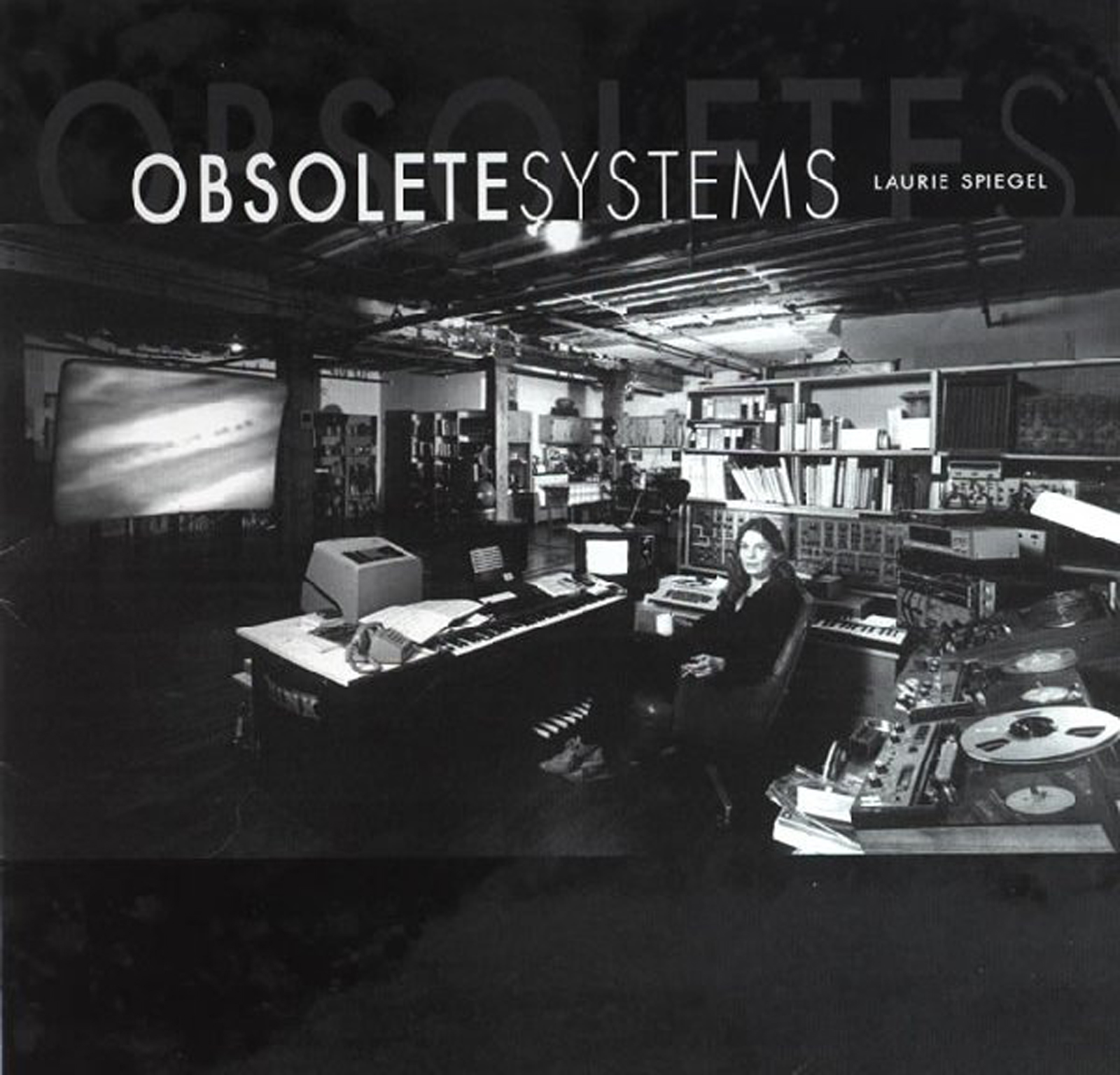 ELECTRONIC ORGY: LAURIE SPIEGEL - OBSOLETE SYSTEMS (ELECTRONIC MUSIC ...