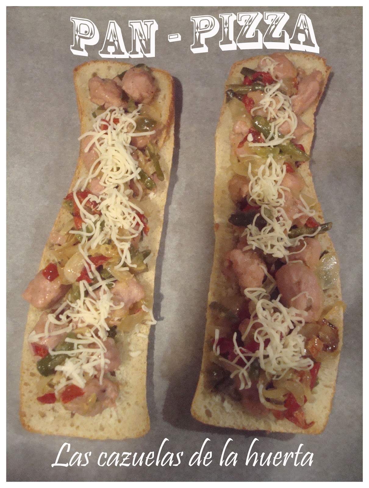 las cazuelas de la huerta: Pan - Pizza en 3 pasos y un saludo muy especial