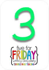 Teacher Life is Good: Five for Friday