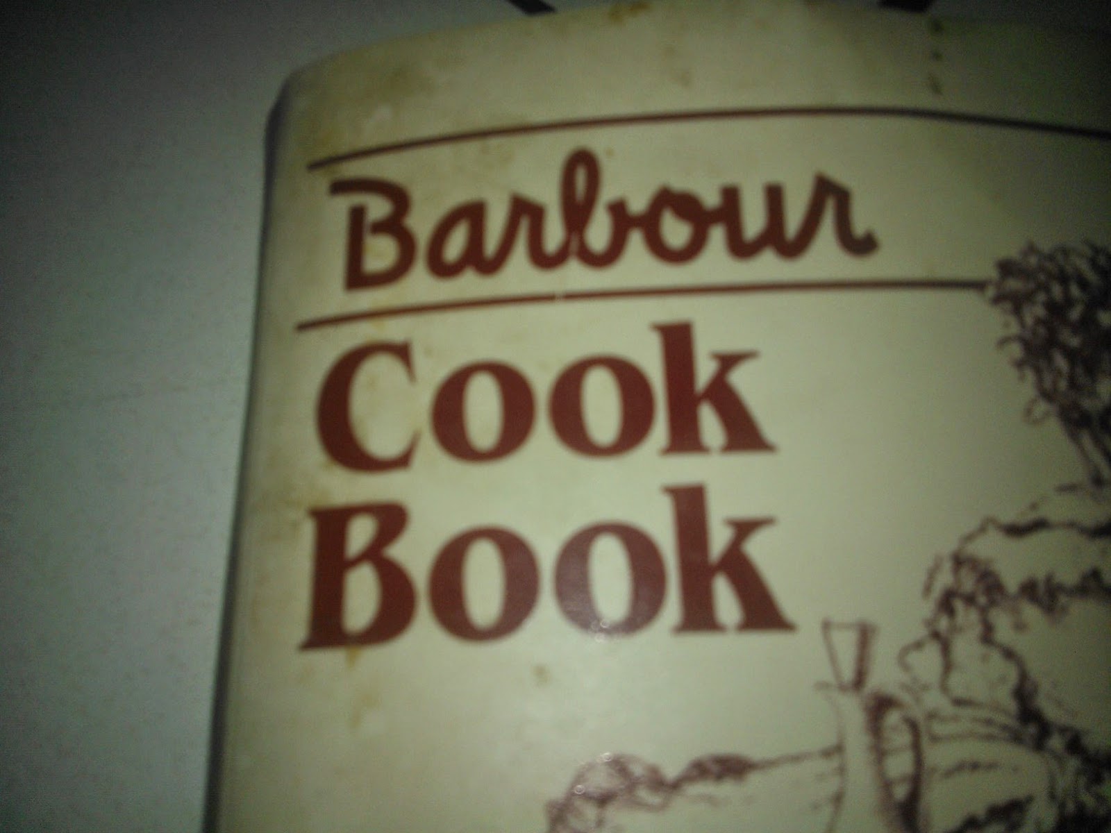 WoolGathering: The Barbour Cookbook (Dedicated to Donna)