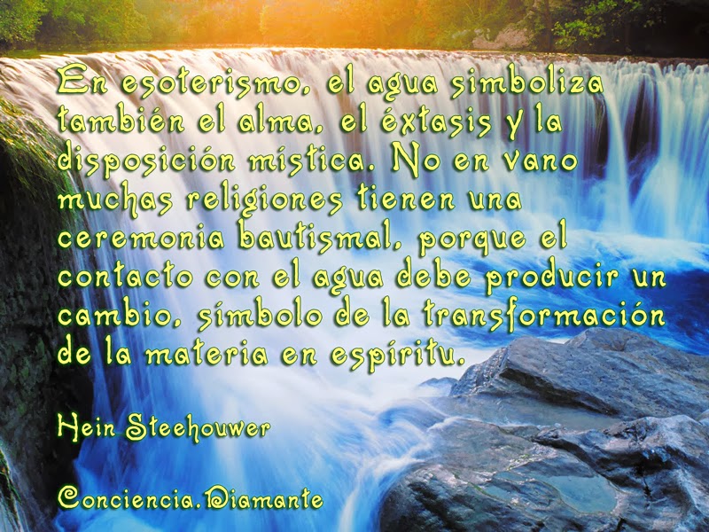 CONCIENCIA DIAMANTE blog: En esoterismo, el agua simboliza...