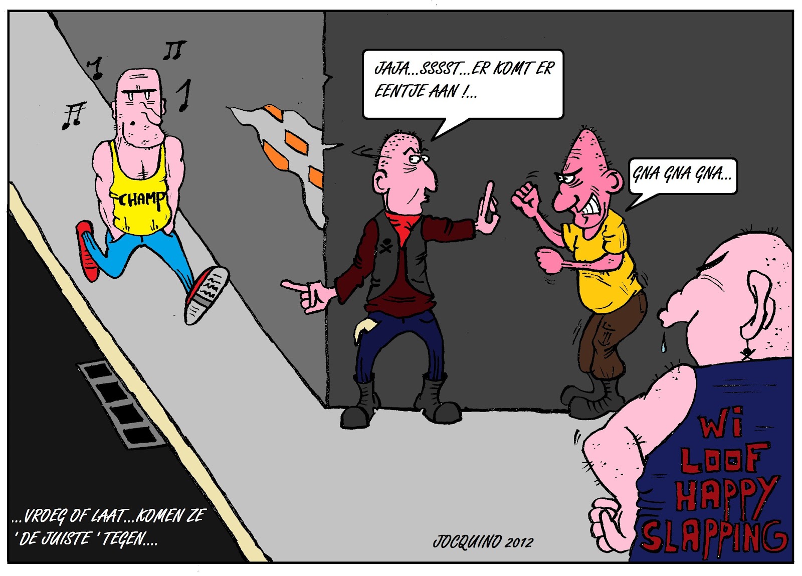 Cartoonist Jocquino: " HAPPY SLAPPING