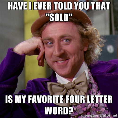 Real Estate Meme: Sold is My Favorite Word