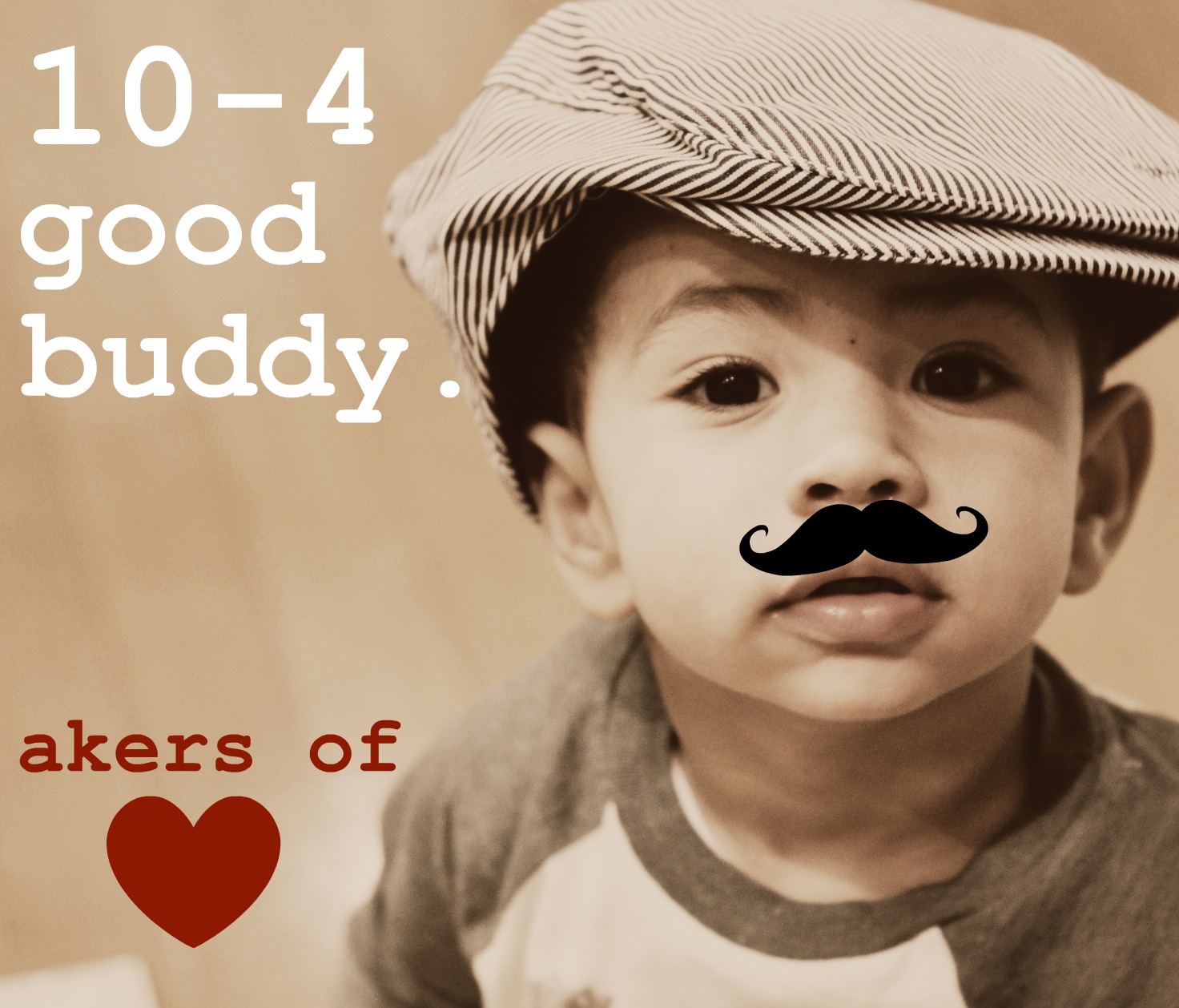Akers Of Love 10 4 Good Buddy 