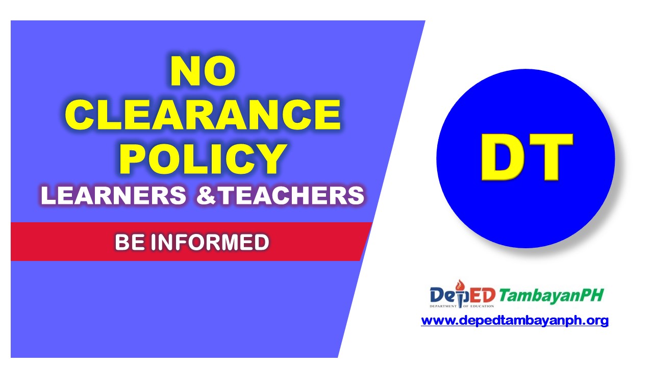 DepEd Reiterates The No Clearance Policy For Learners And Teachers deped-reiterates-the-no-clearance-policy-for-learners-and-teachers