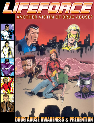 Lifeforce Comics and Publishing: Drug Abuse Prevention Comic Book