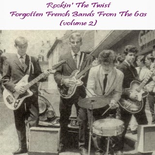 Oldies But Goodies: Rockin' The Twist - Forgotten French Bands From The ...
