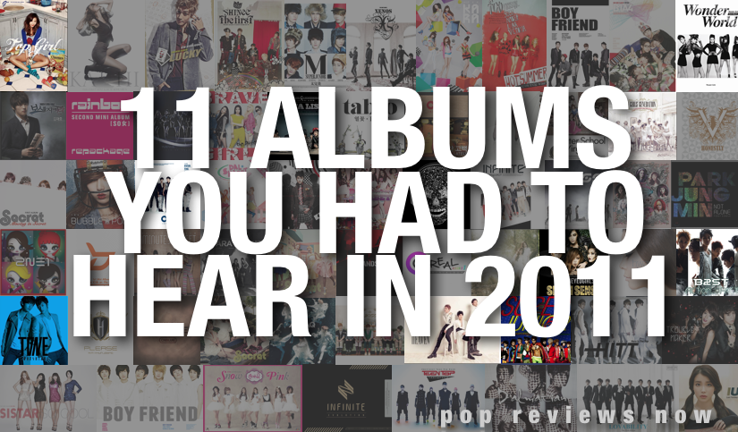 11 Albums You HAD to Hear in 2011 | Pop Reviews Now