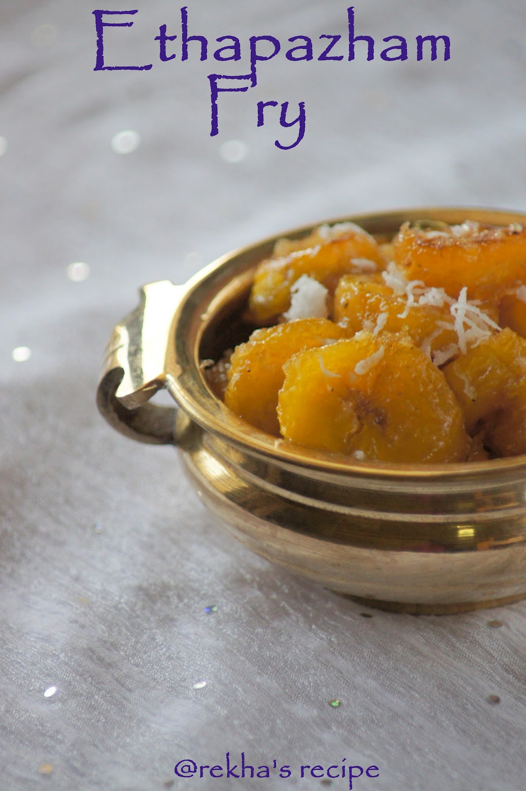 Nenthrapazham/Ethapazham sweet fry :: Rekha's Recipe