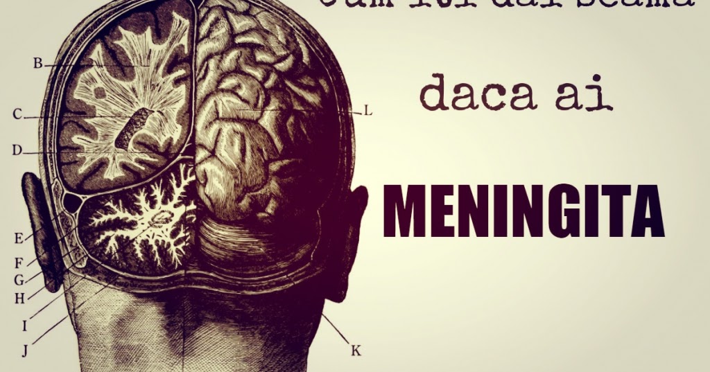 Ce este meningita ? Tipuri , cauze , simptome , tratament . - Ce este ...