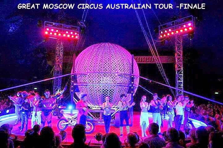 CIRCUS PHOTO ARCHIVES: GREAT MOSCOW CIRCUS AUSTRALIAN TOUR - POSTED 6-5-14