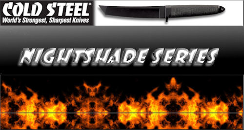 Cold Steel Productions: Cold Steel Night Shade Series