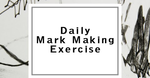 Daily Mark Making Exercise