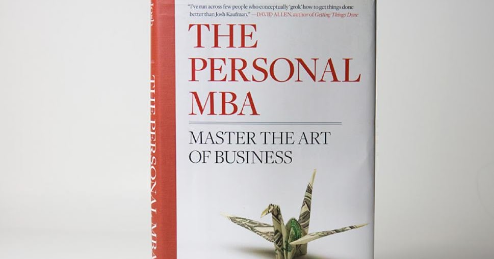 The Personal MBA by Josh Kaufman book Summary ~ Famousstar