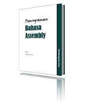 do the best!: PENGERTIAN BAHASA ASSEMBLY