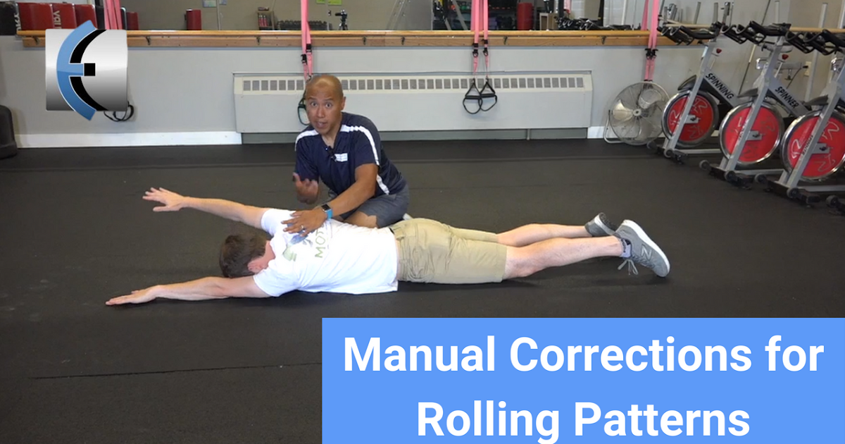 Manual Correction for Rolling Patterns | Modern Manual Therapy Blog ...