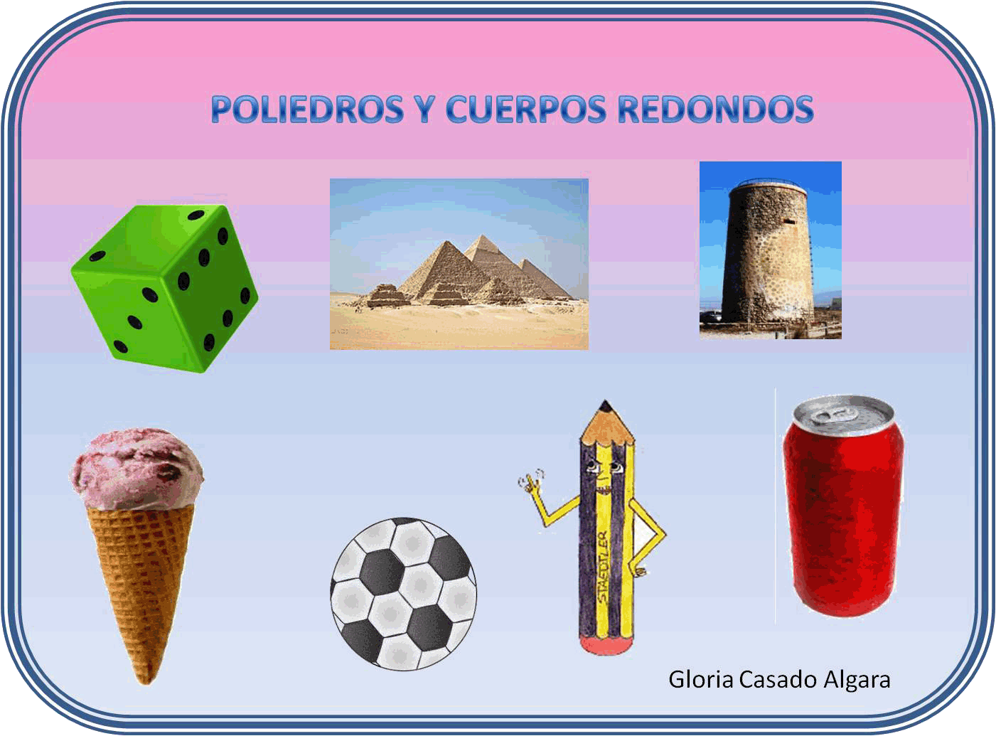 Nos gusta lo difícil!!: LOS CUERPOS REDONDOS