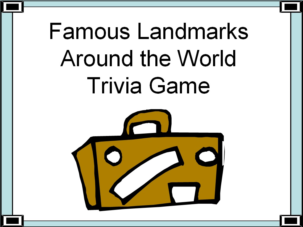 Student Survive 2 Thrive: Famous Landmarks Around the World Trivia Game