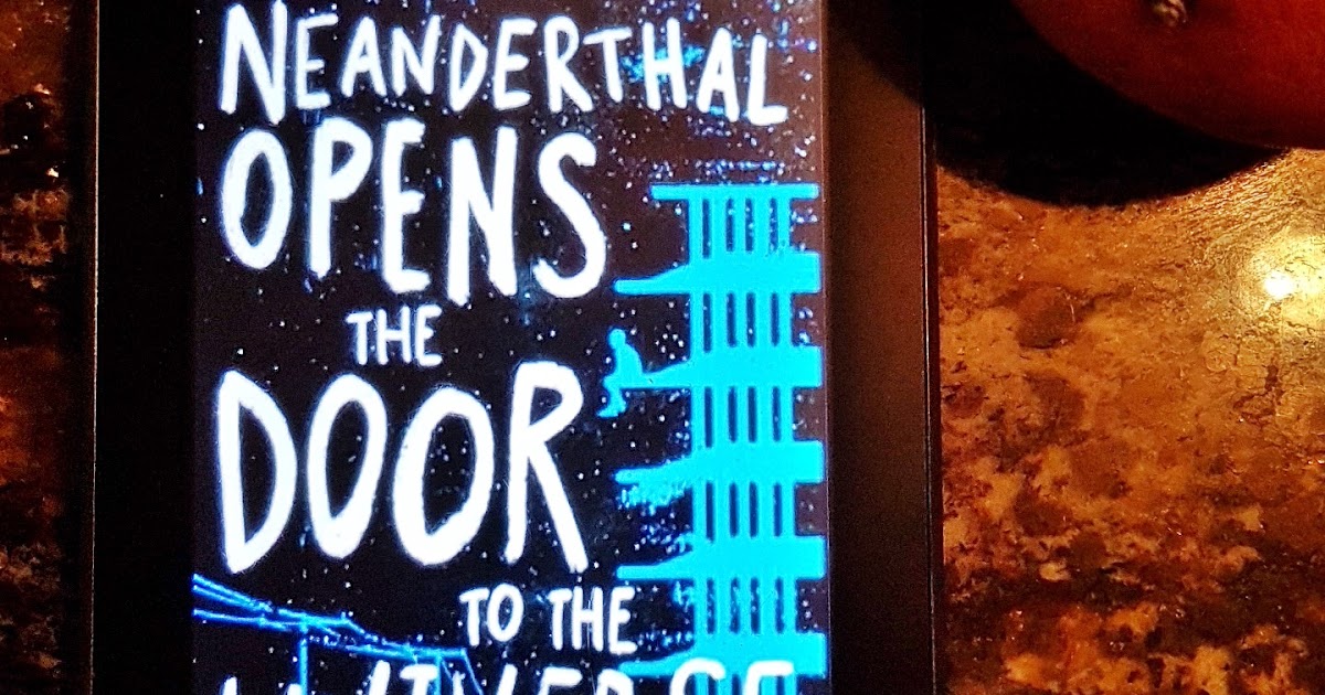 Book Review | NEANDERTHAL OPENS THE DOOR TO THE UNIVERSE by Preston ...