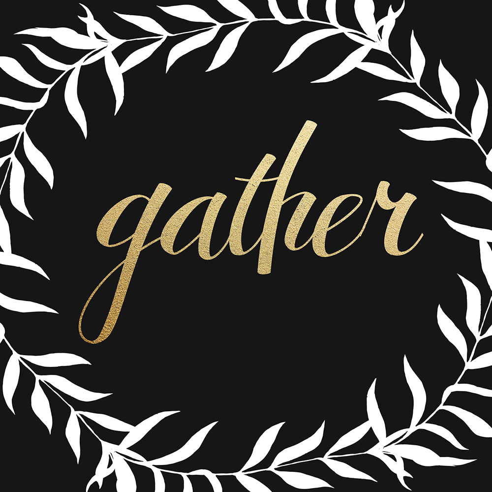 FREEBIE // GATHER PRINTABLE – Oh So Lovely Blog