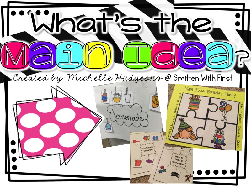 Main Idea fun! - Smitten with First