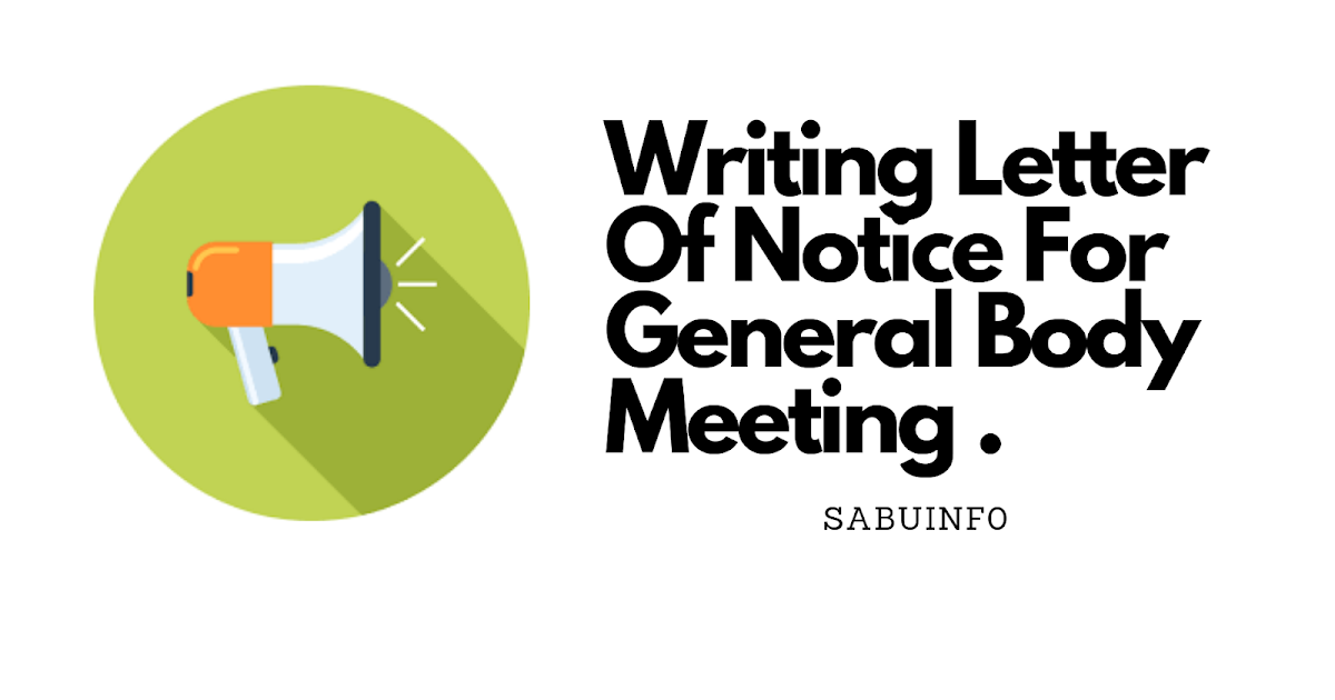How to write a letter of notice for general body meeting