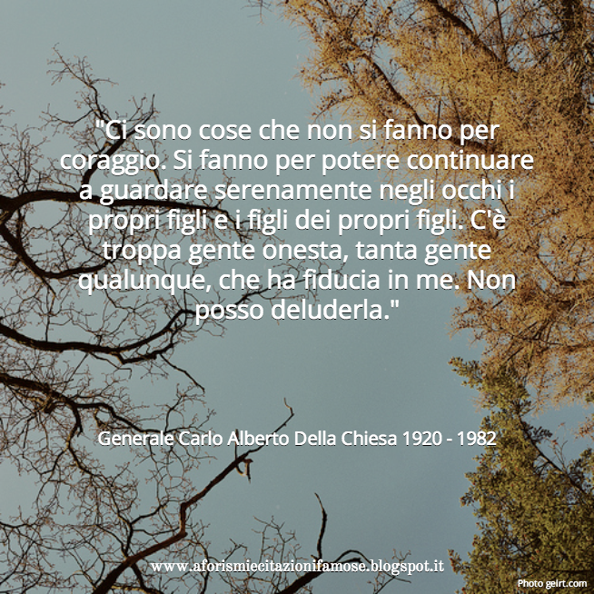 Aforismi e citazioni famose: Aforisma Famoso Generale Carlo Alberto ...