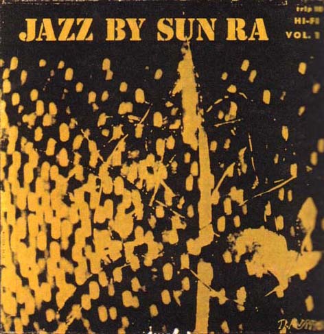 DumpingMusic: Sun Ra - Jazz By Sun Ra