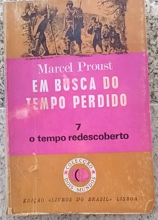 . Dos Meus Livros: Em Busca do Tempo Perdido - vol 7 - O Tempo ...