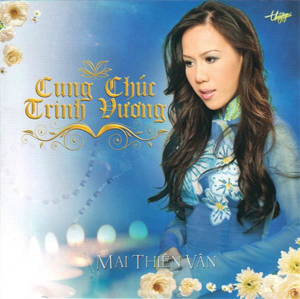THÁNH CA LOSSLESS: CUNG CHÚC TRINH VƯƠ NG - Mai Thiên Vân [WAV]