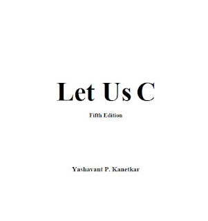 Jugaadu Engineers...: Let us C by Yashwant Kanetkar