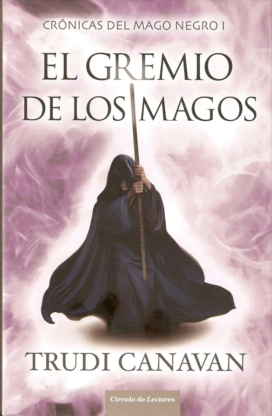 En Un Momentillo El Gremio De Los Magos Trudi Canavan