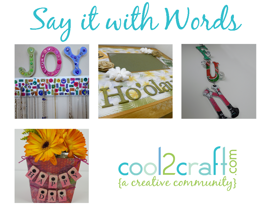 iLoveToCreate Blog: Cool NEW Say it with Words Projects! Cool2Craft TV
