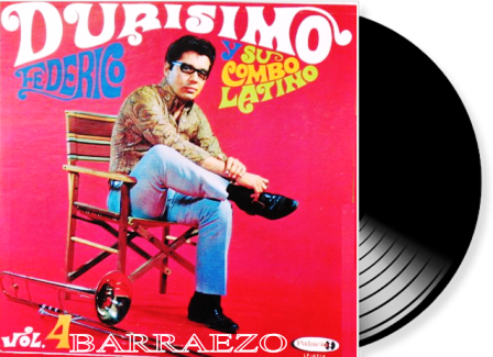 Barraezo Presenta: Durisimo ‎– Federico y Su Combo Latino ‎– Palacio LP ...