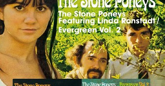 ENTRE MUSICA: THE STONE PONEYS - Featuring Linda Ronstad + Evergreen Vol. 2