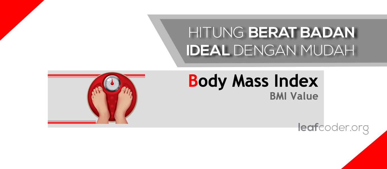 Hitung Berat Ideal dengan Mudah - Digital Solutions by Leafcoder