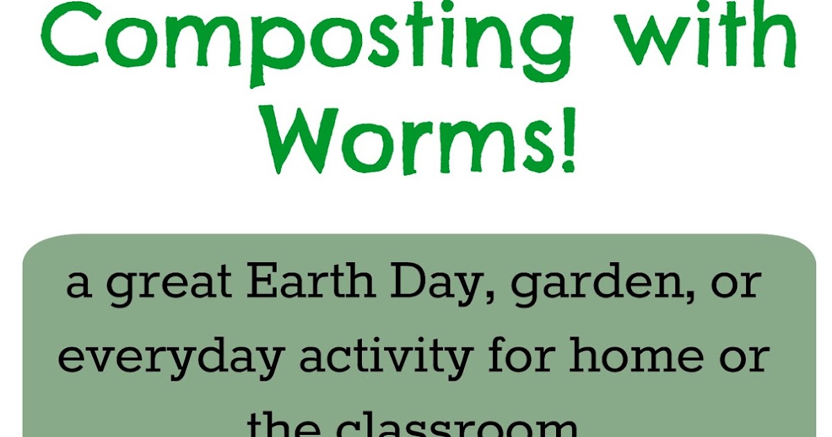 Share it! Science : Composting with Worms! A Great Activity for School ...