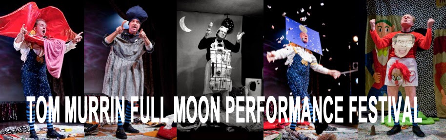 La MaMa Blogs: Tom Murrin Full Moon Performance Festival: WEEK 2