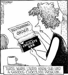 Dying for Chocolate: Cartoon of the Day: Restraining Order