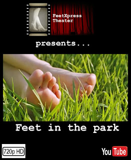 FeetXpress - A Dutch Foot Blog: FeetXpress Theater: Feet In The Park