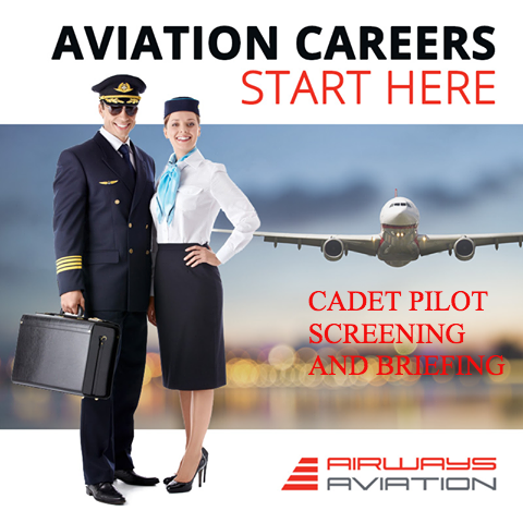 Fly Gosh: CADET PILOT SCREENING & BRIEFING - Airways Aviation