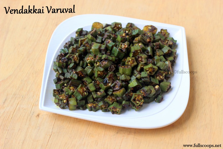 Vendakkai Varuval ~ Full Scoops - A food blog with easy,simple & tasty ...