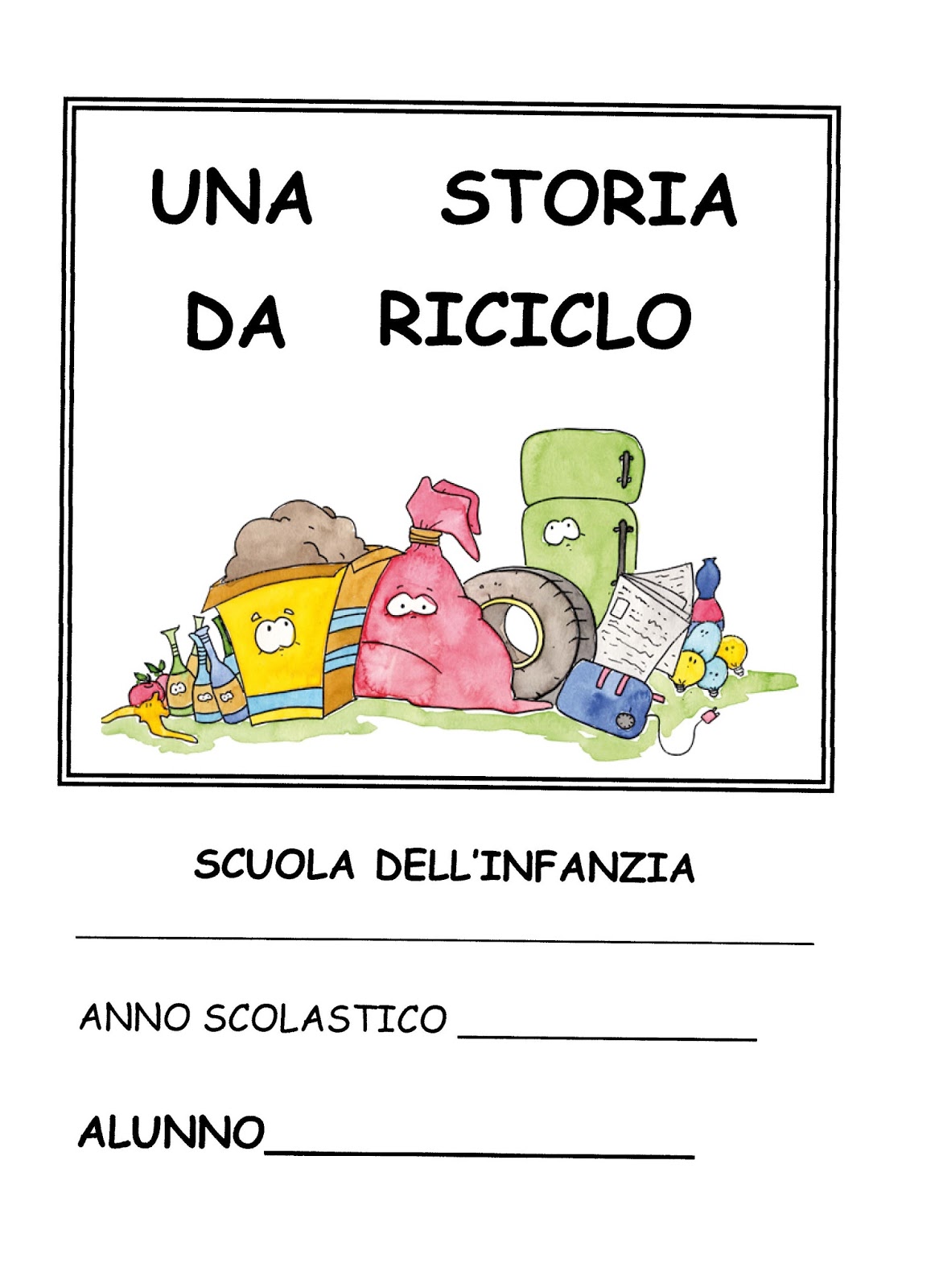 La maestra Linda: Una storia da riciclo