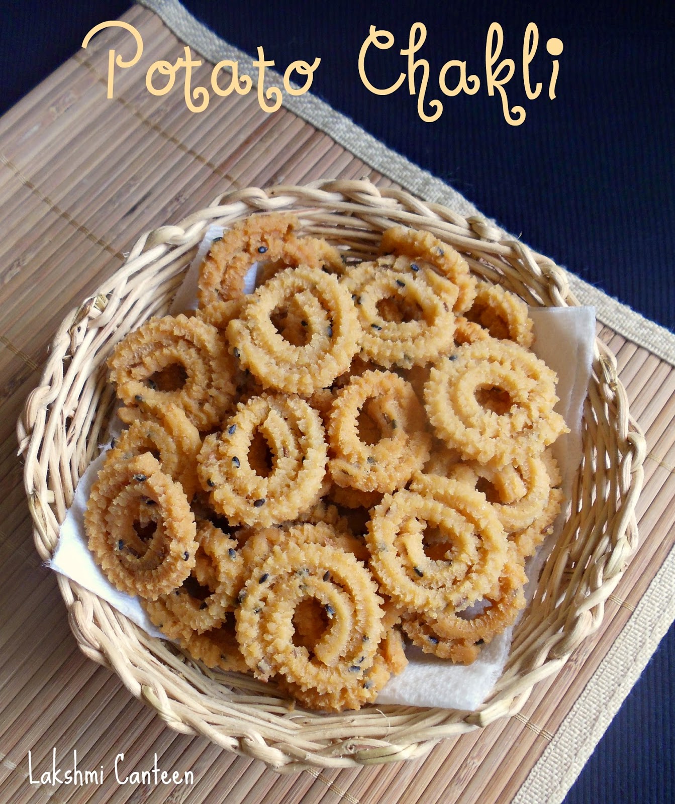 Lakshmi Canteen: Batate Chakkuli (Potato Chakli)