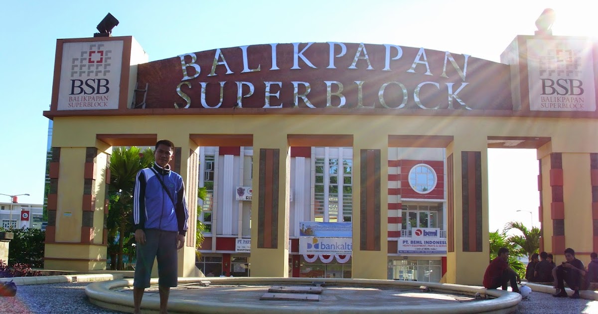 Balikpapan Superblock ~ Wisata Syarta - Stevenly Takapaha